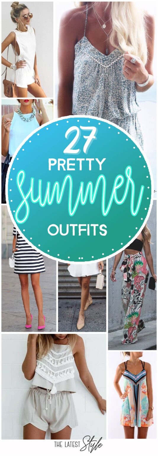Pretty Summer Outfits: Cute & Casual Warm Weather Styles